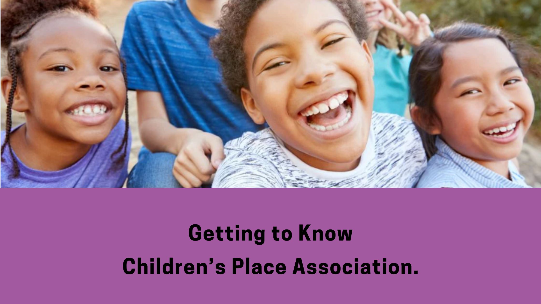 Children's Place Association - Talking Points - Children's Place ...